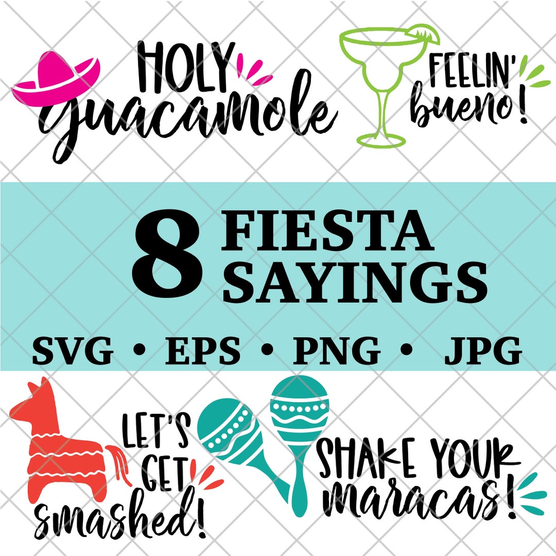 Fiesta Party SVG, Vinyl, DIGITAL FILE, 8 Sayings and Artwork - Etsy