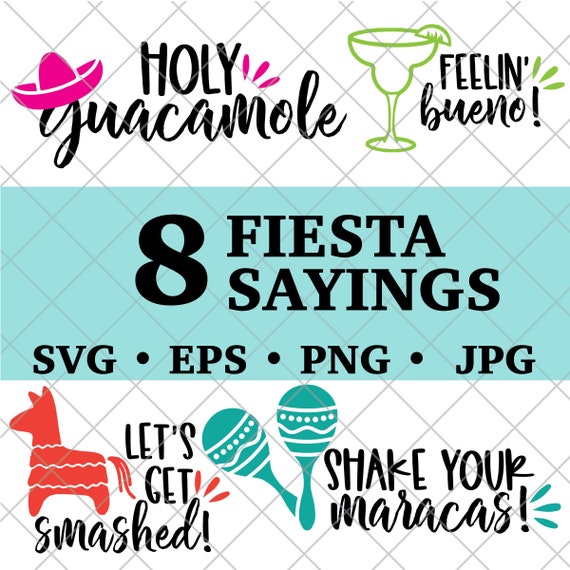 Fiesta Party SVG Vinyl DIGITAL FILE 8 Sayings and Artwork - Etsy