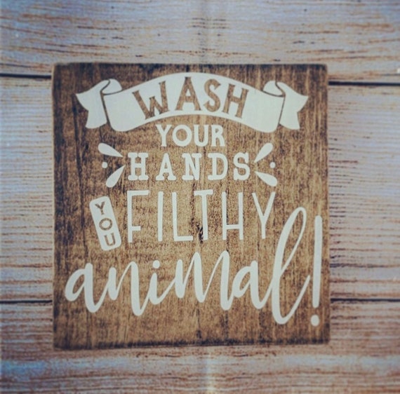 Wash Your Hands You Filthy Animal Bathroom Sign Bathroom | Etsy