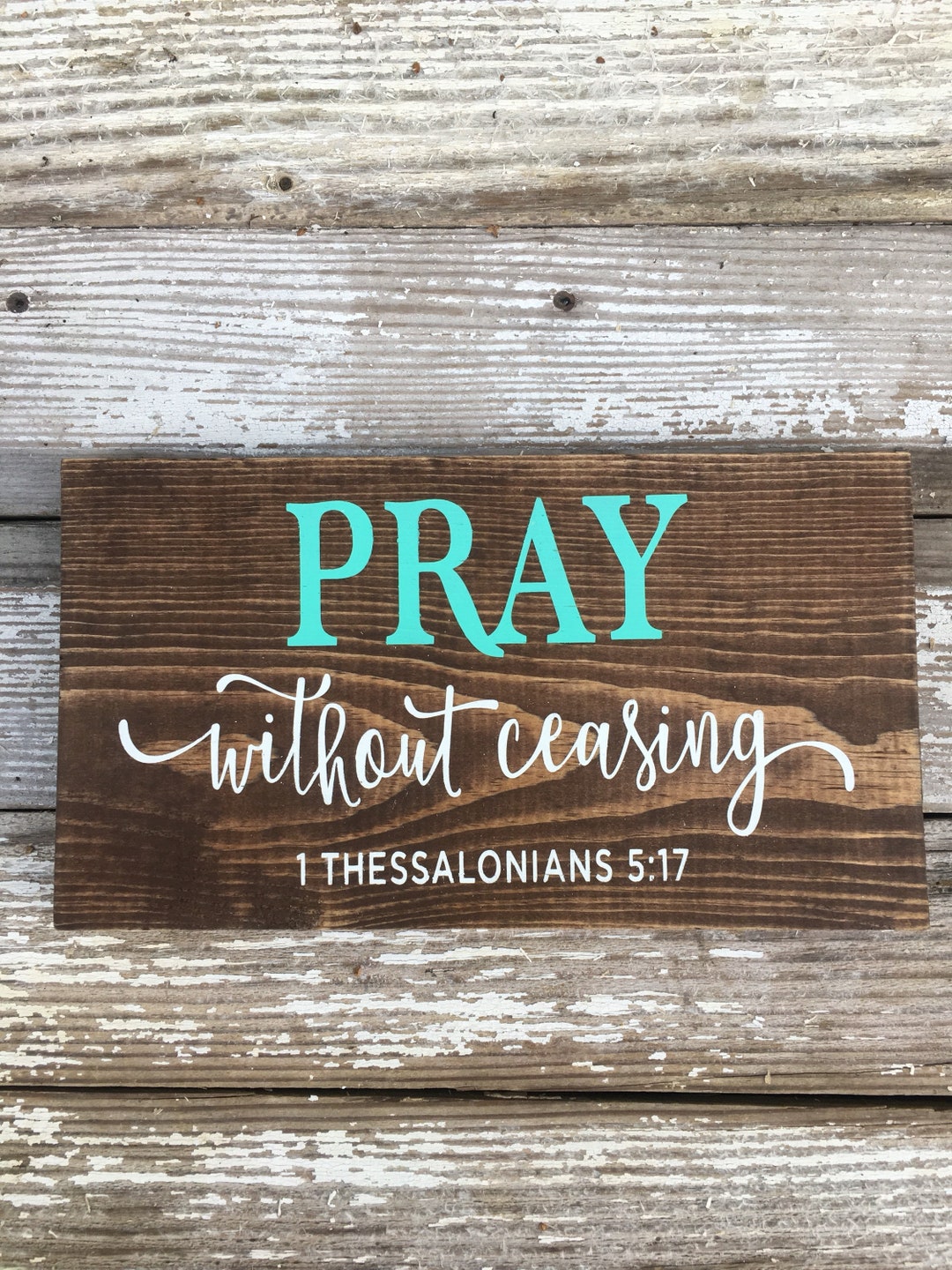 Pray Without Ceasing Wood Sign, Scripture Verse Sign, Inspirational ...