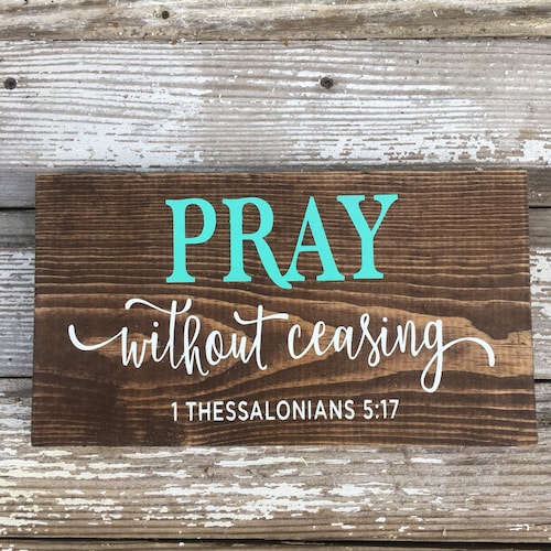40% OFF Bible Verse Wall Art Pray Without Ceasing Wood Sign - Etsy