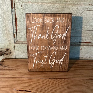 Look Back Thank God Look Forward Trust God, Christian Gifts, Christian ...