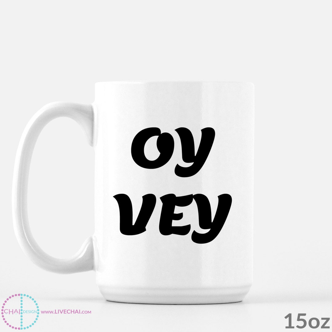 Oy Vey Mug - Oy Vavoy - Hanukkah Christmas Gift - Jewish Hebrew Yiddish ...