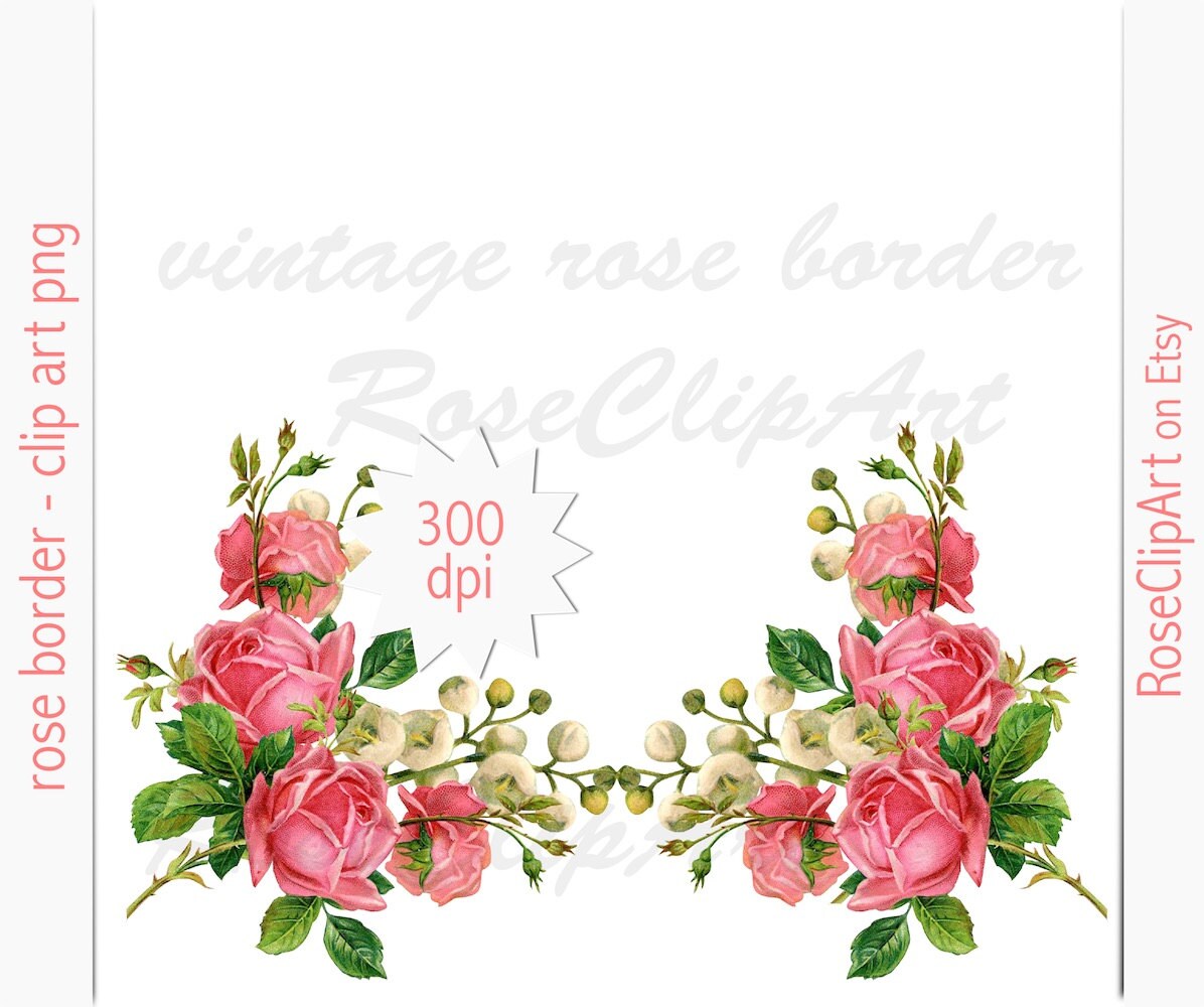 Digital Rose Border Clip Art Instant Download Floral Border Png Vintage ...