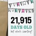 PRINTED 60th Birthday - 21,915 Days Old, but Who's Counting - 5x7 ...