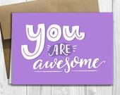 PRINTED You Are Awesome 5x7 Greeting Card Friendship / - Etsy