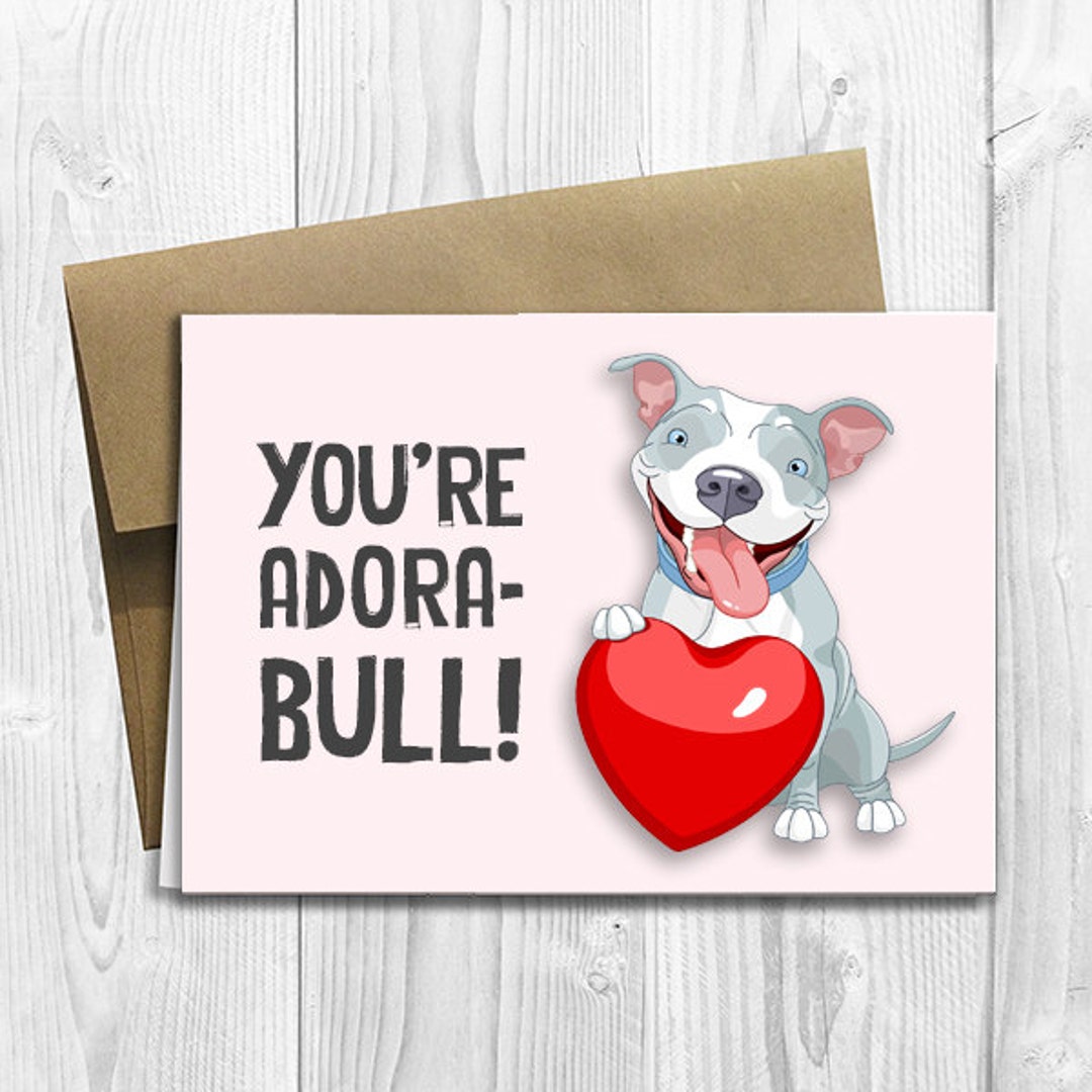 PRINTED You're Adora-bull 5x7 Greeting Card Cute Pitbull Dog Valentine ...