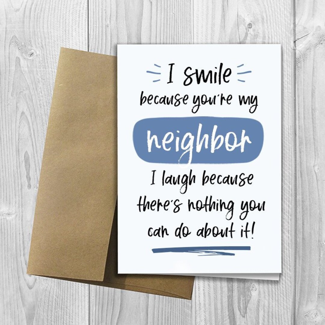 PRINTED I Smile Because You're My Neighbor 5x7 Greeting Card - Funny ...