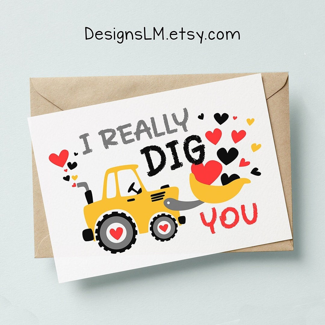 PRINTED I Really Dig You 5x7 Greeting Card Cute Fun Kids Construction ...