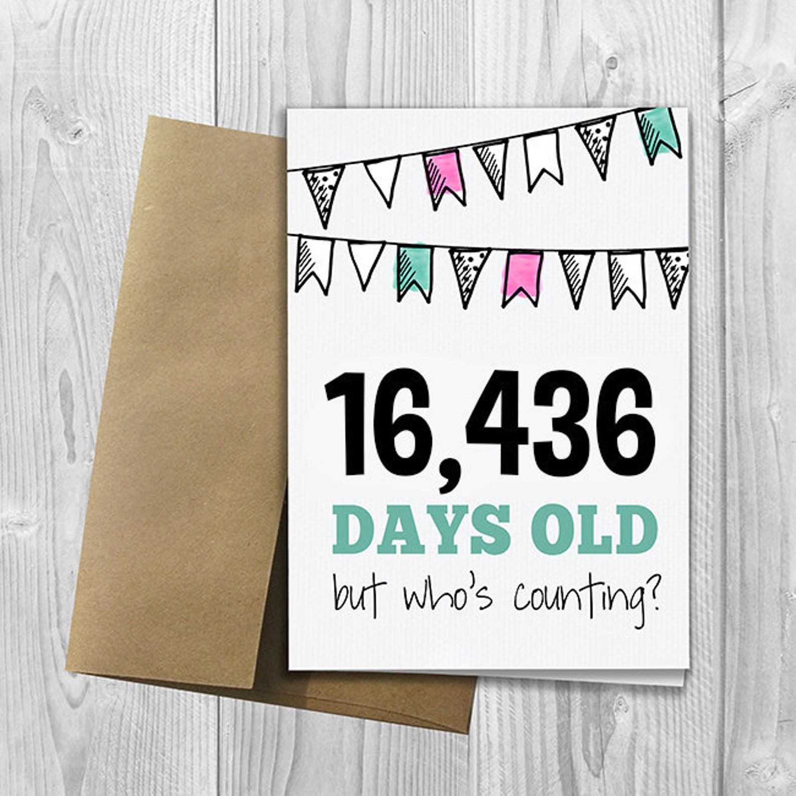 PRINTED 45th Birthday - 16,436 Days Old, but Who's Counting - 5x7 ...