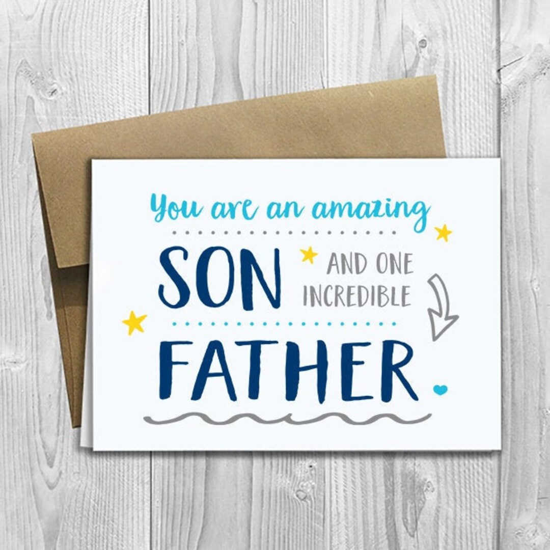PRINTED You Are an Amazing Son and One Incredible Father - 5x7 Greeting ...
