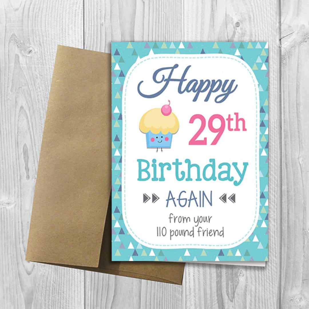 PRINTED Happy 29th Birthday Again From Your Friend - Funny Cute 5x7 ...