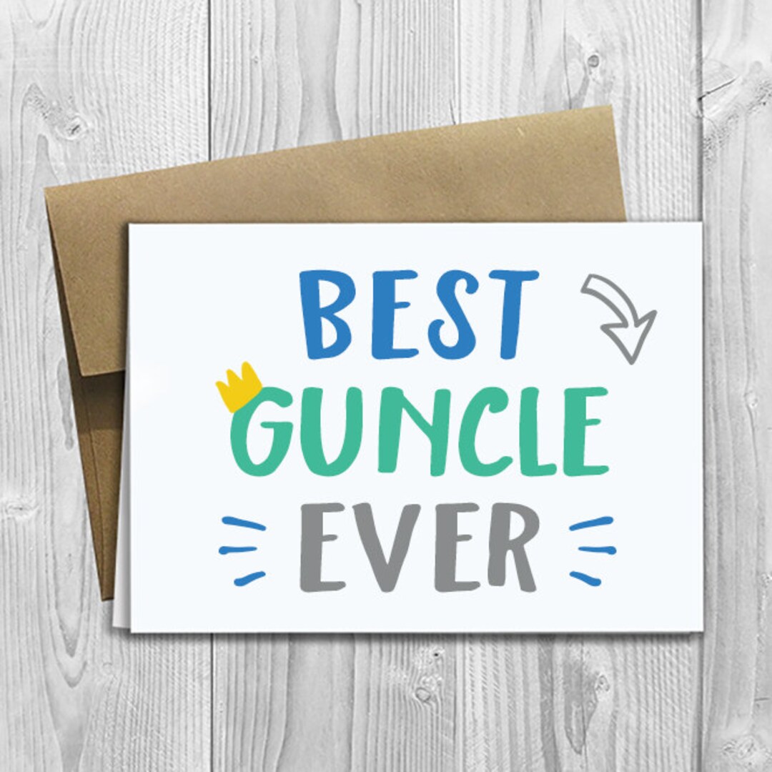 Best Guncle Ever - Simply Stated - Father's Day / Birthday / Any ...