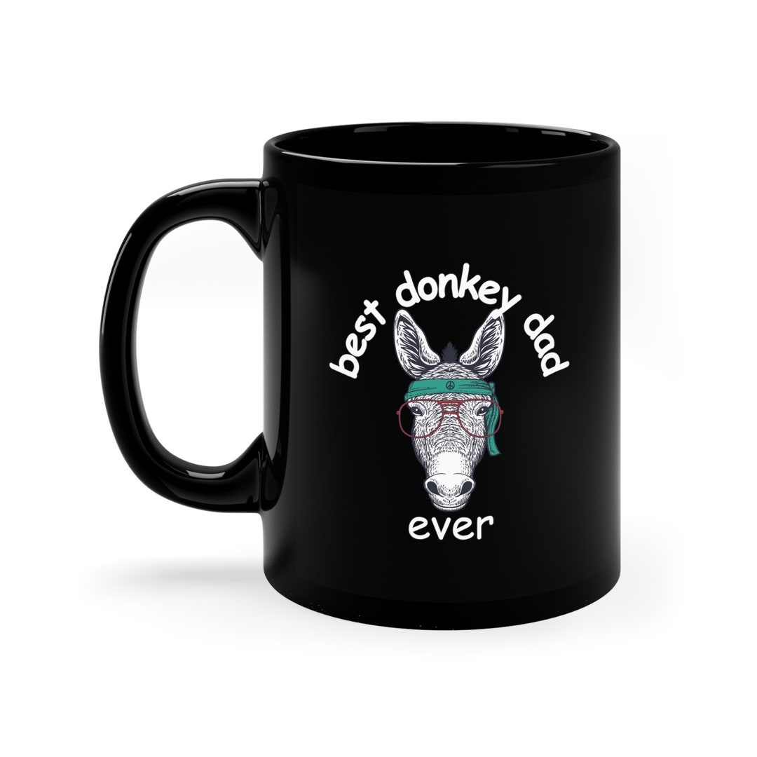 Donkey Dad Mug, Donkey Dad Mug, Best Donkey Dad, Cute Donkey Mug, Cute ...