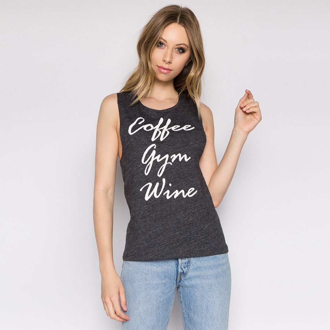 Coffee Gym Wine Muscle Tank Top: Women's Relaxed Fit Tee - Etsy