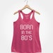 Born in the 80s Tank Top Women's Racerback Tank Birthday - Etsy