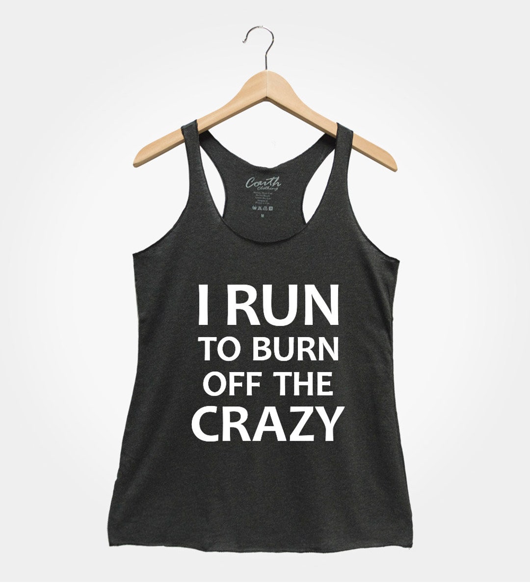 I Run to Burn off the Crazy Tank Top: Women's Fitness Shirt - Etsy UK