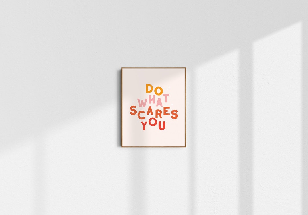 Do What Scares You Hand-lettered Digital Art Print, Positive Quote ...