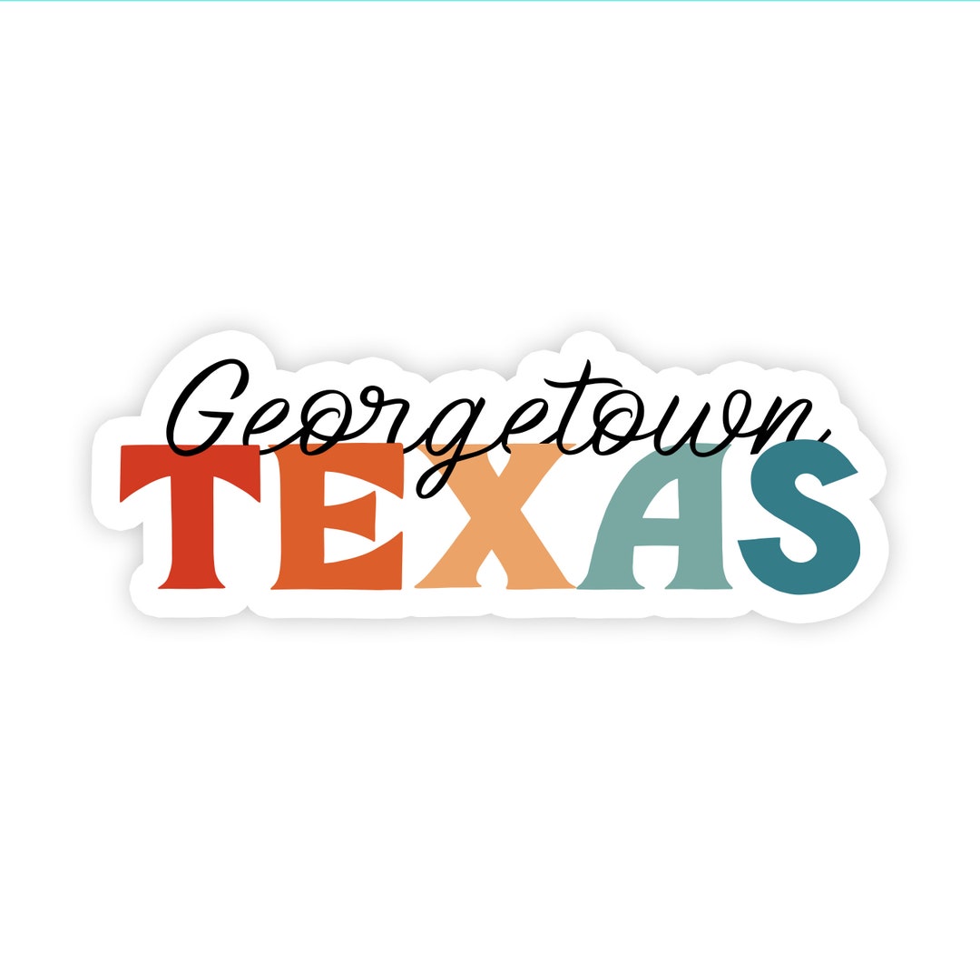 Georgetown Texas Sticker - Georgetown - Texas Sticker - Laptop Sticker ...