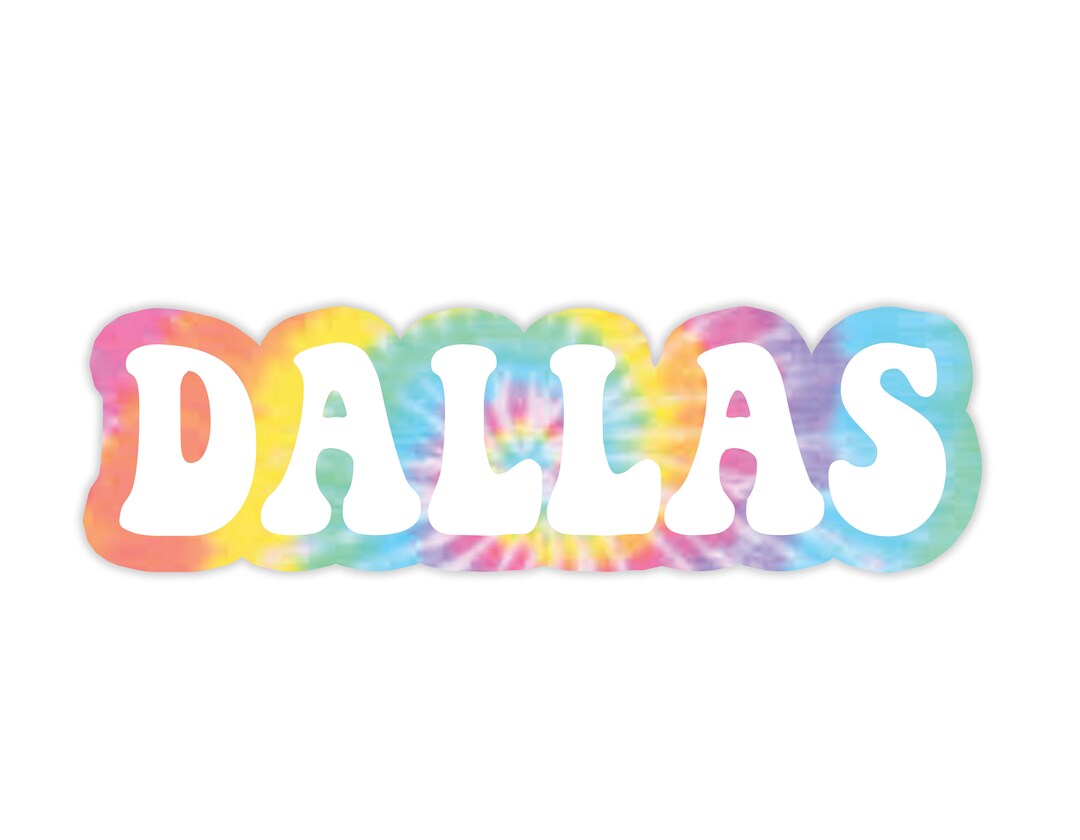 Dallas Texas - Dallas Sticker - Tie-dye Sticker - Dallas Pride Gifts ...