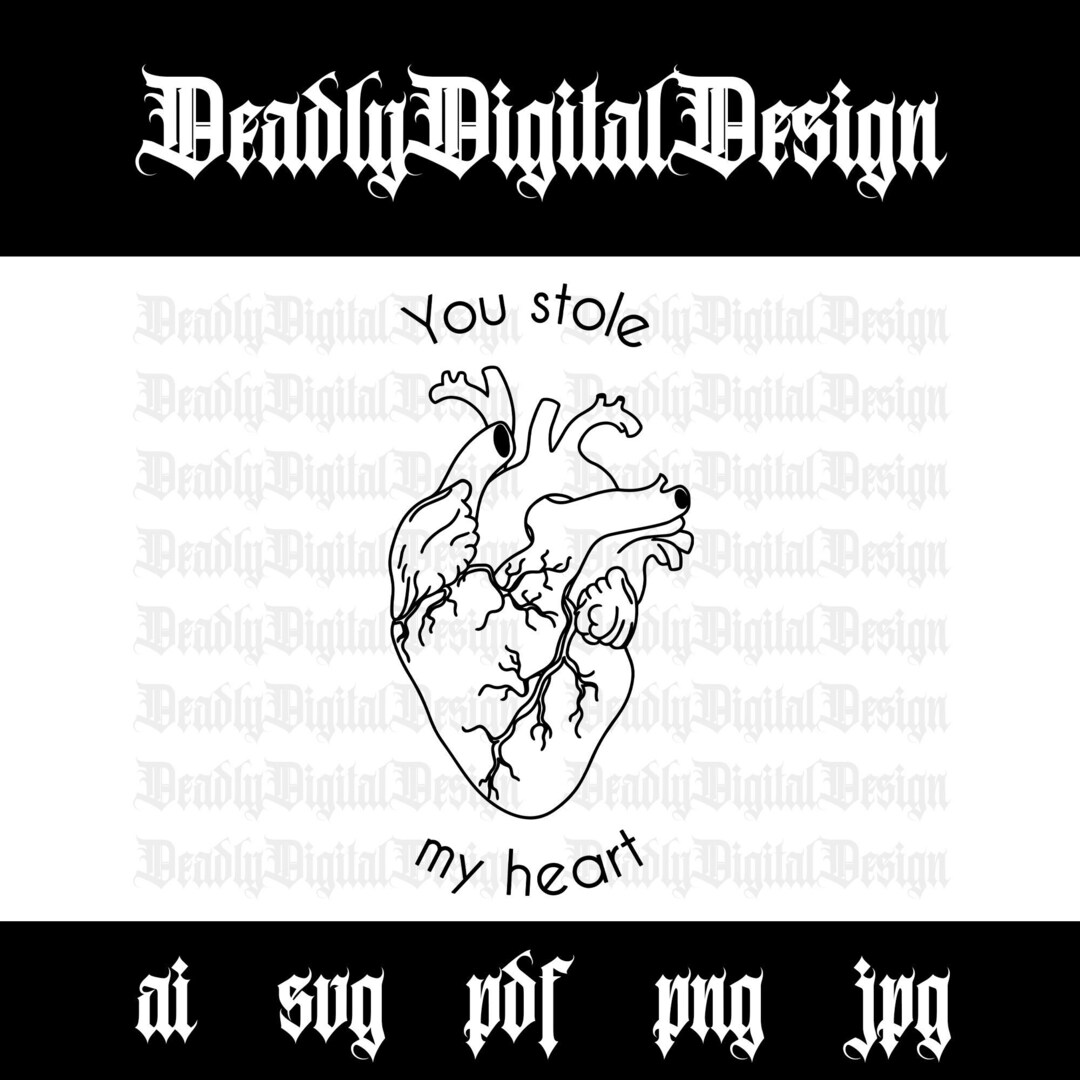 You Stole My Heart, Ai, Svg, Pdf, Png, Jpg, Digital Download, Human ...
