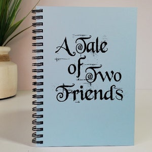 Friendship Notebook, Best Friend Gift, A Tale of Two Friends Journal ...
