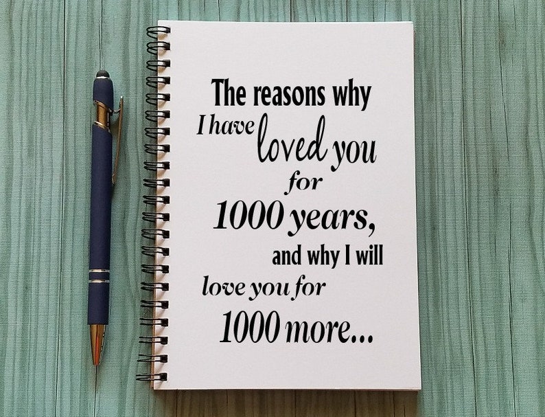Notebook The Reasons Why I Have Loved You For Thousand Years Etsy