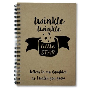 Twinkle Twinkle Little Star, Letters to My Daughter as I Watch You Grow ...