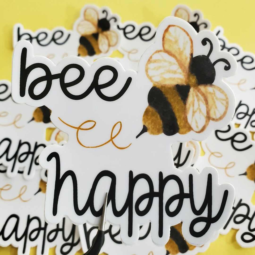 Bee Happy Sticker, Bee Sticker, Bumble Bee Sticker, Inspirational Quote ...
