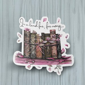 In a Land Far, Far Away Sticker, Stack of Books Sticker, Reading ...