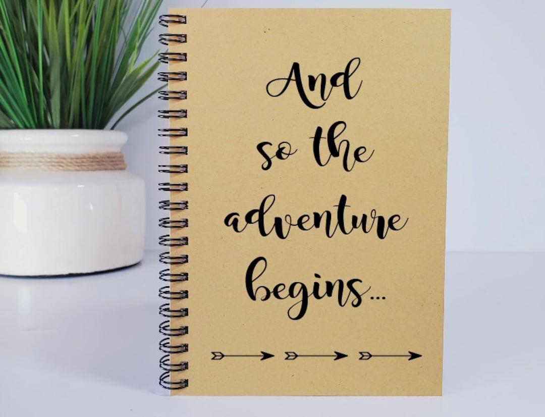 Travel Notebook, and so the Adventure Begins... -5 X 7 Journal ...
