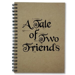 Friendship Notebook, Best Friend Gift, A Tale of Two Friends Journal ...