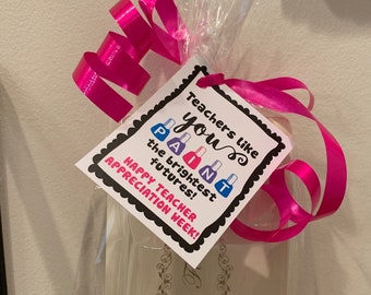 Teacher Appreciation Tags. Mani Thanks, Toe-tally Awesome, Paint the ...