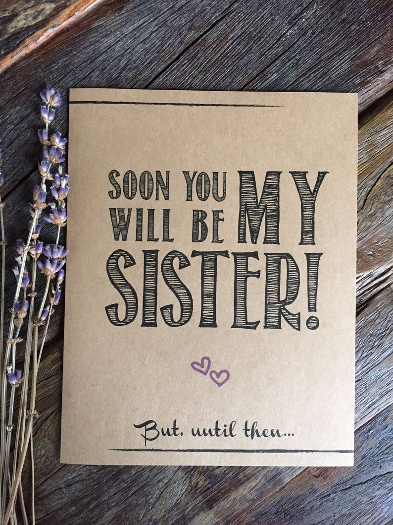 Soon You Will Be My Sister Bridesmaid Proposal Sister In Law Etsy