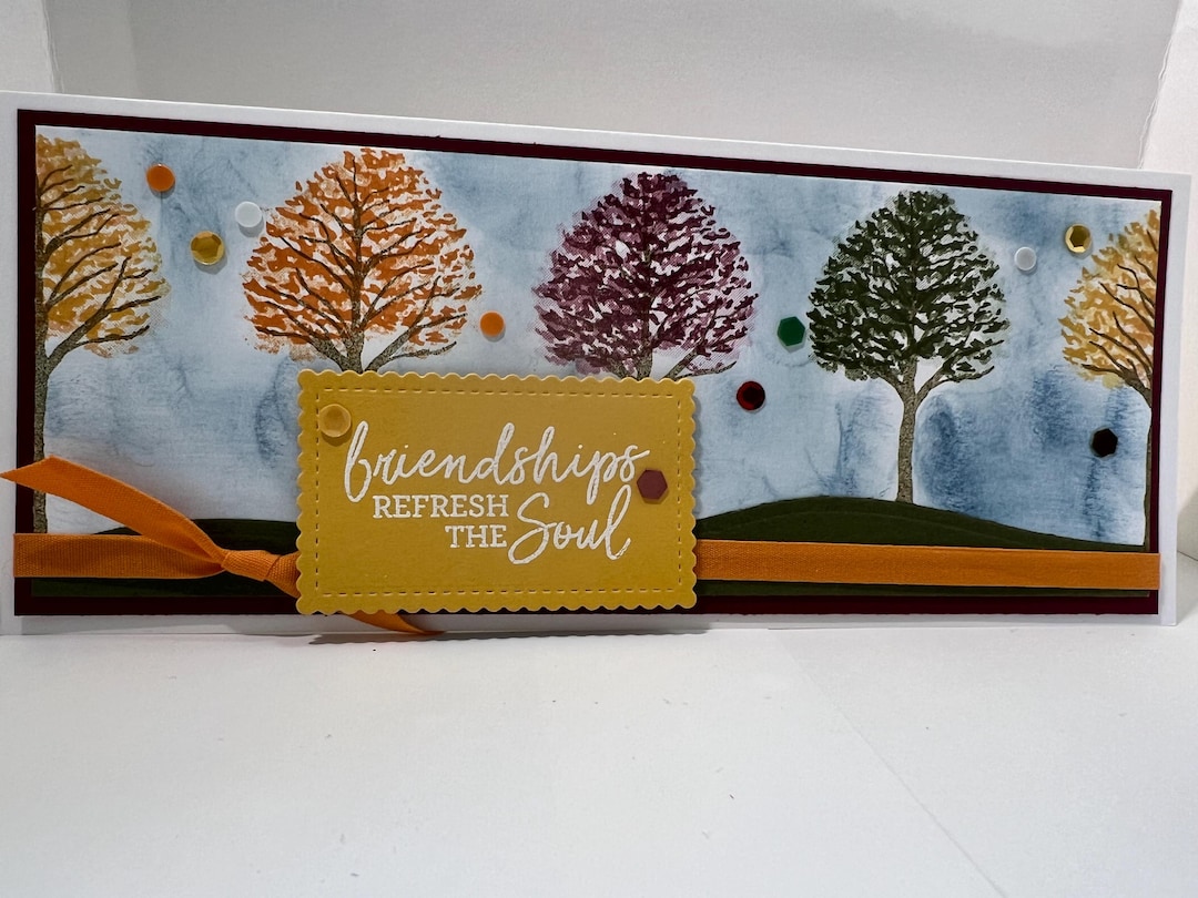 Friendships Refresh the Soul — Fall Slimline Friendship Card With ...