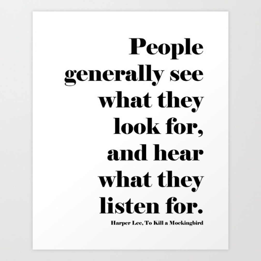 People Generally See, What They Look For, and Hear What, They Listen ... People Generally See, What They Look For, and Hear What, They Listen ...