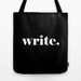 Writer Tote Bag, Write Tote, Writer Tote, Write Tote Bag, Writer ...