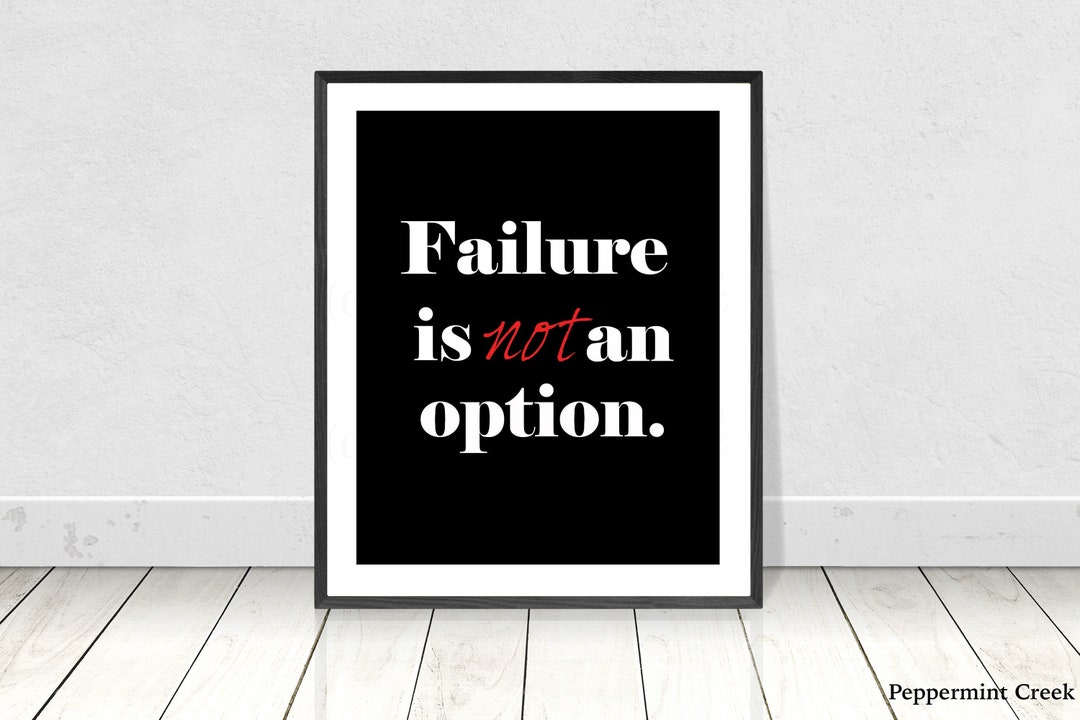 Failure is Not an Option, Digital Print, Instant Download, Office Art ...