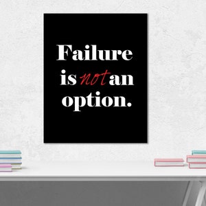 Failure is Not an Option, Digital Print, Instant Download, Office Art ...