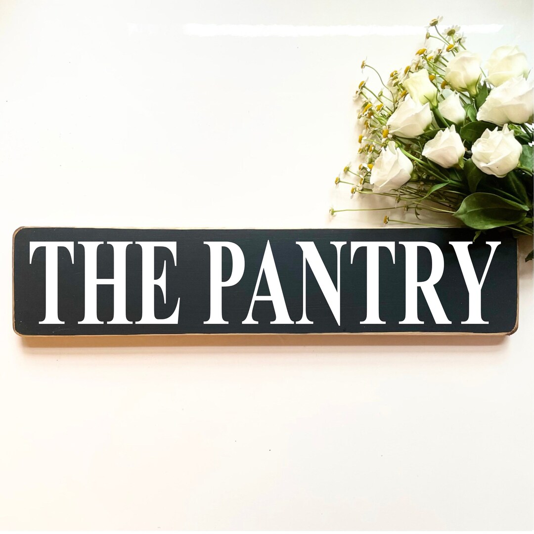 The Pantry Sign, Food Cupboard Sign Handmade Sign Home Décor Elegant ...
