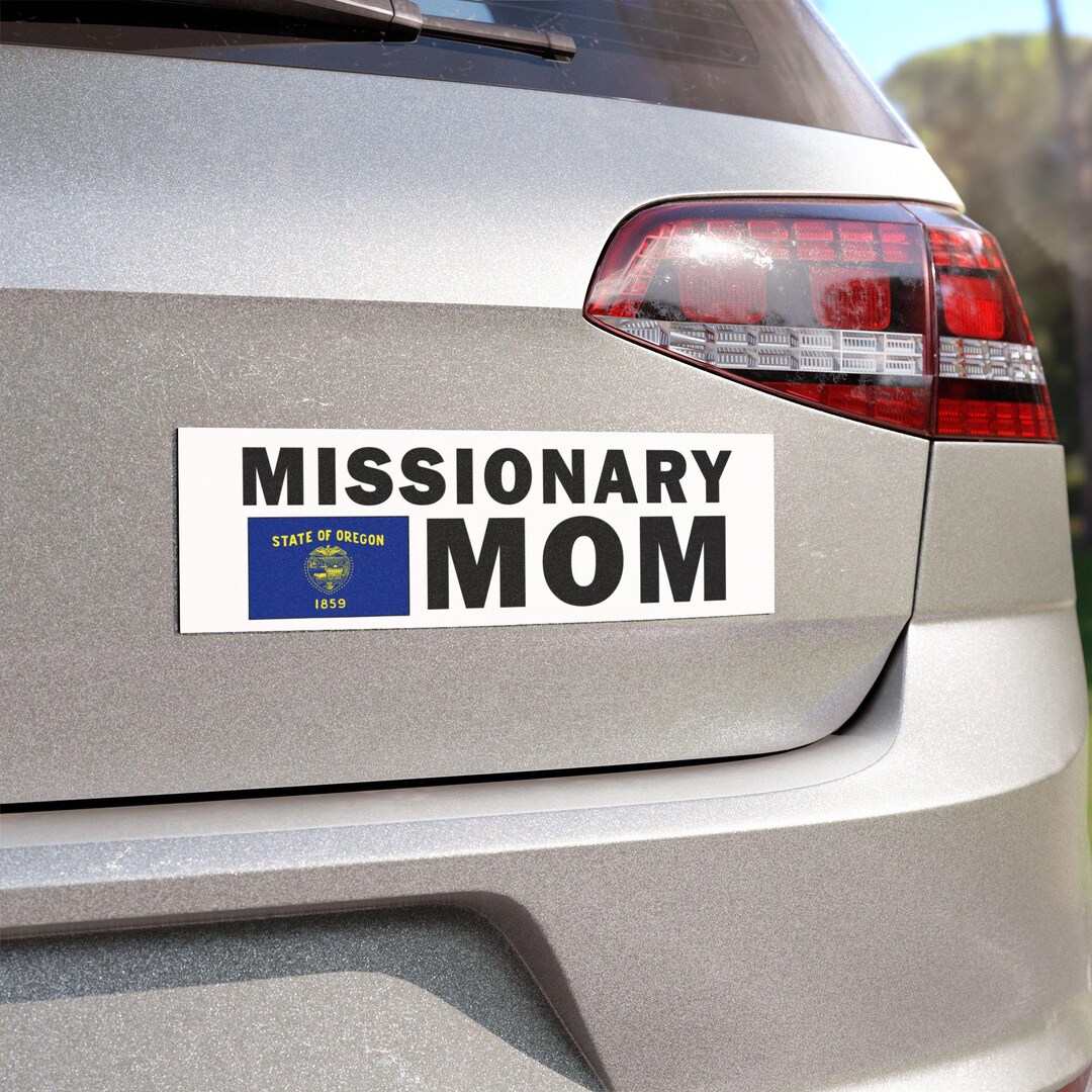Missionary MOM Flag of Oregon Magnetic Bumper Sticker - Weatherproof ...