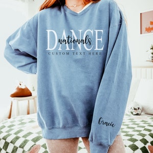 Custom Team Dance Nationals Sweatshirt, Personalized Sleeve Competition ...