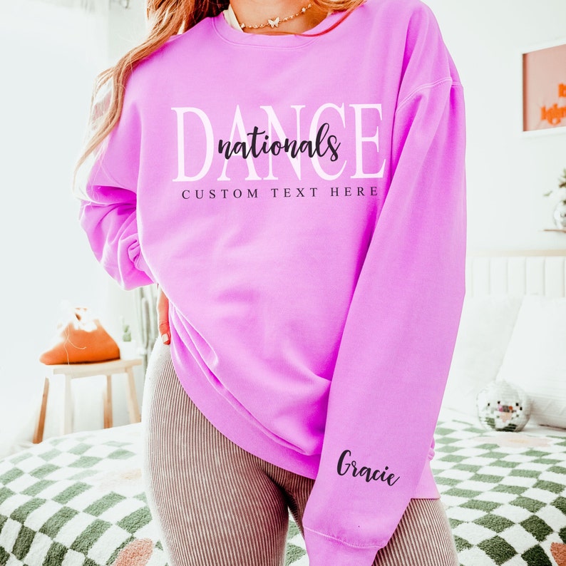 Custom Team Dance Nationals Sweatshirt, Personalized Sleeve Competition ...