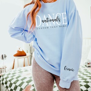Custom Team Dance Nationals Sweatshirt, Personalized Sleeve Competition ...