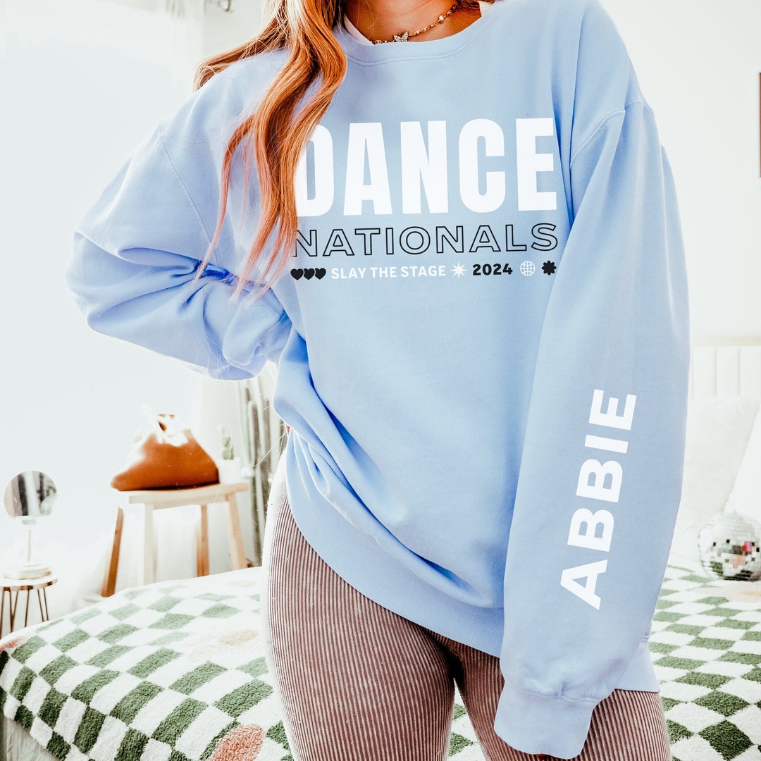 Custom Dance Nationals Sweatshirt, Personalized Sleeve Competition ...