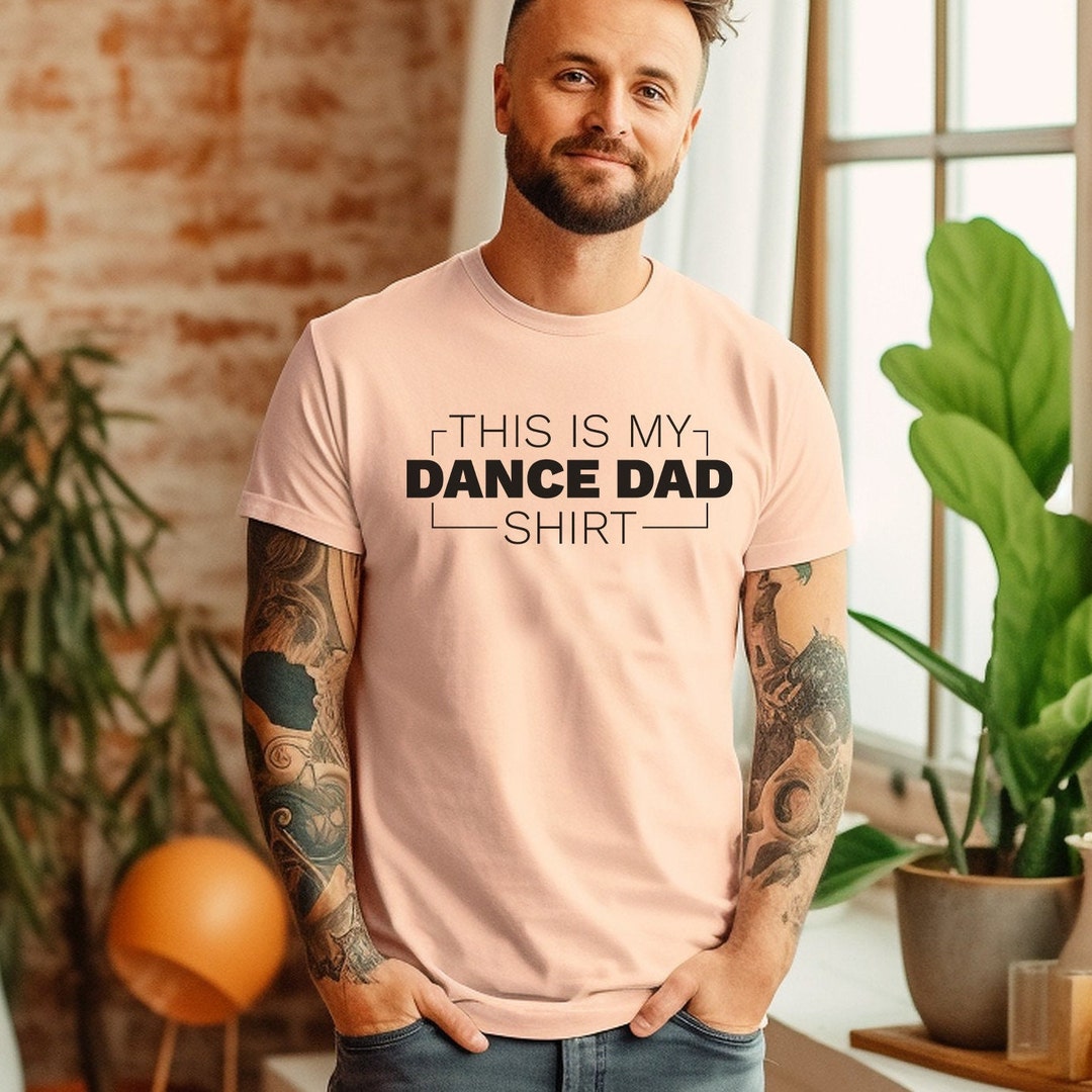 Dance Dad Shirt, This is My Dance Dad Shirt, Competition Dance Dad Tee ...