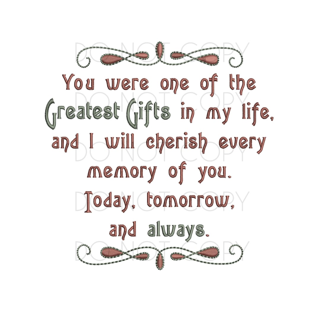 Sympathy Grief Machine Embroidery One of My Greatest Gifts Pattern ...