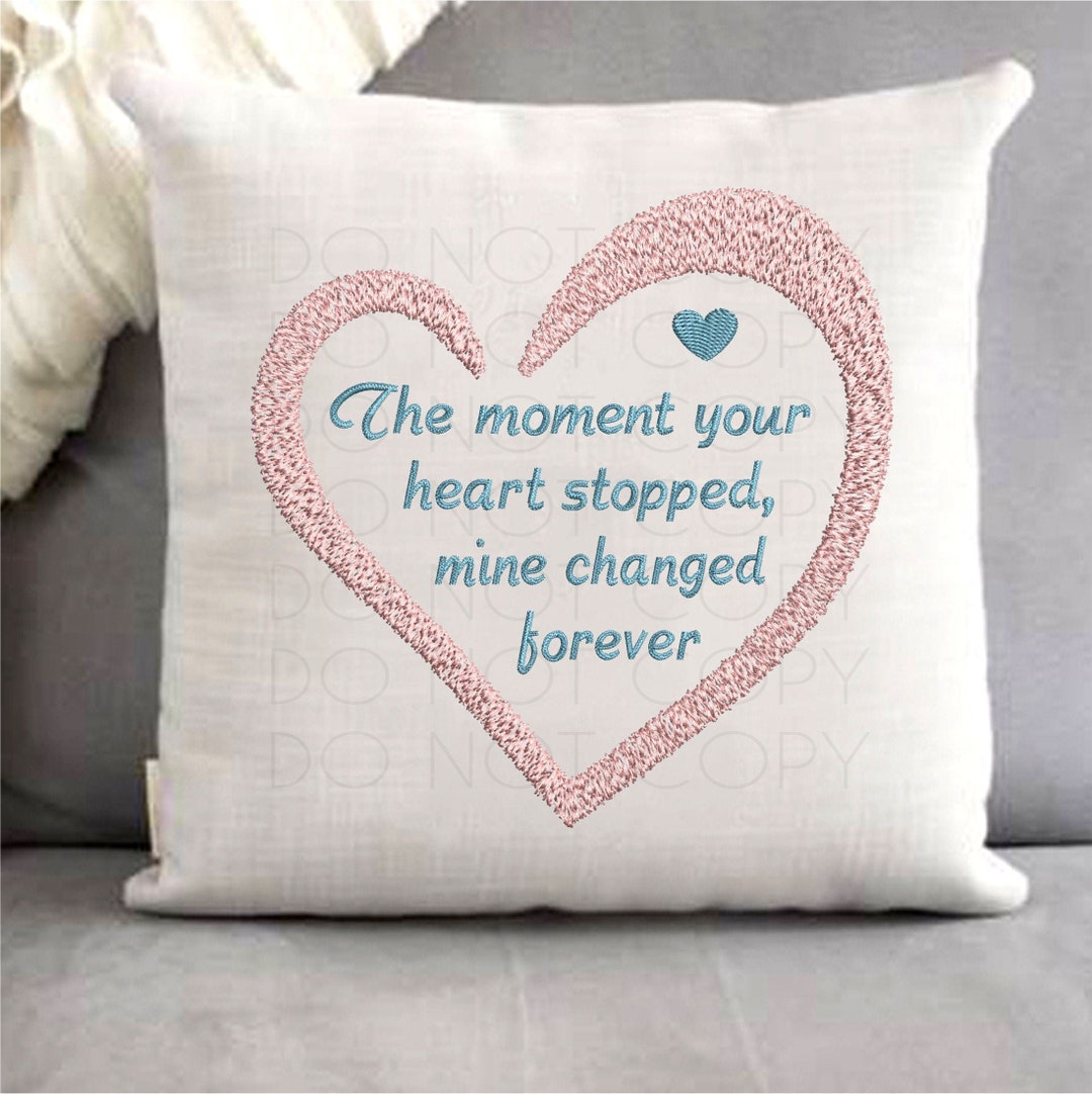 Sympathy Embroidery Machine Pattern, the Moment Your Heart Stopped ...
