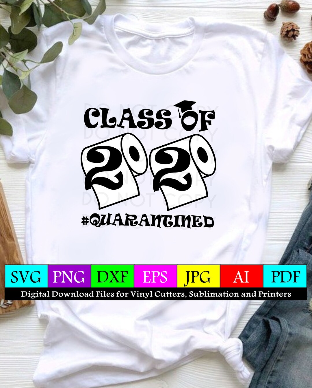 Class of 2020 SVG Cut and Print Design, Senior 2020 Quarantined Toilet ...