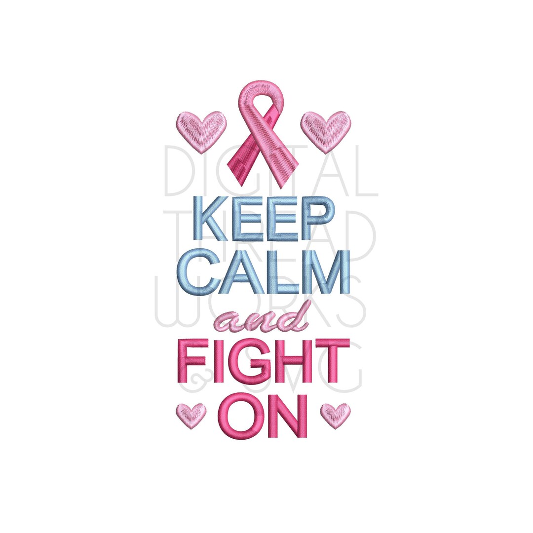 Keep Calm and Fight on Awareness Ribbon Machine Embroidery Design ...